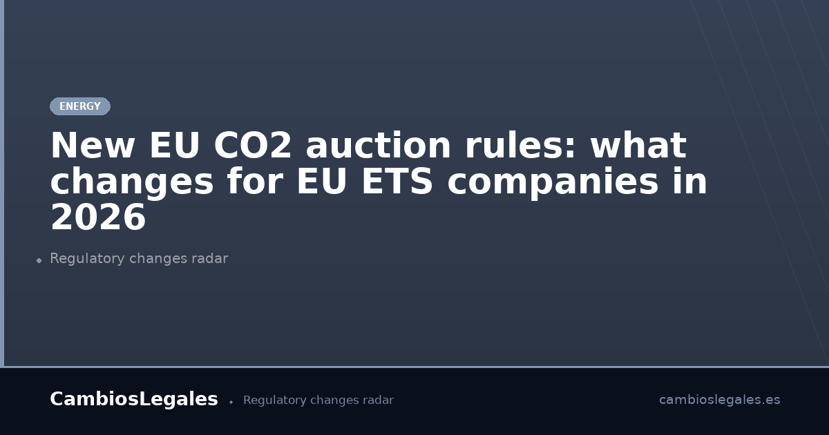 CO2 auctions EU 2026: what changes for EU ETS companies | CambiosLegales